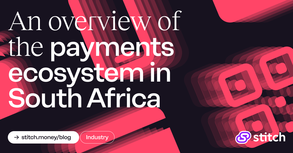 An overview of the payments ecosystem in South Africa