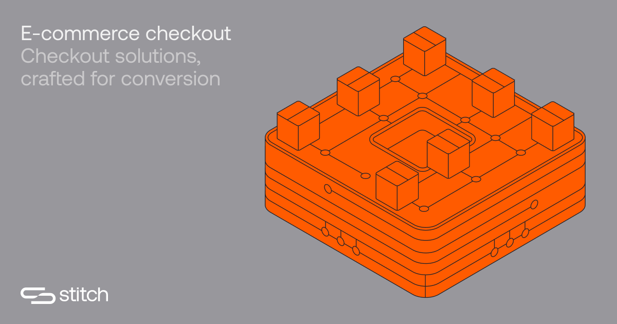 Stitch e-commerce checkout solutions